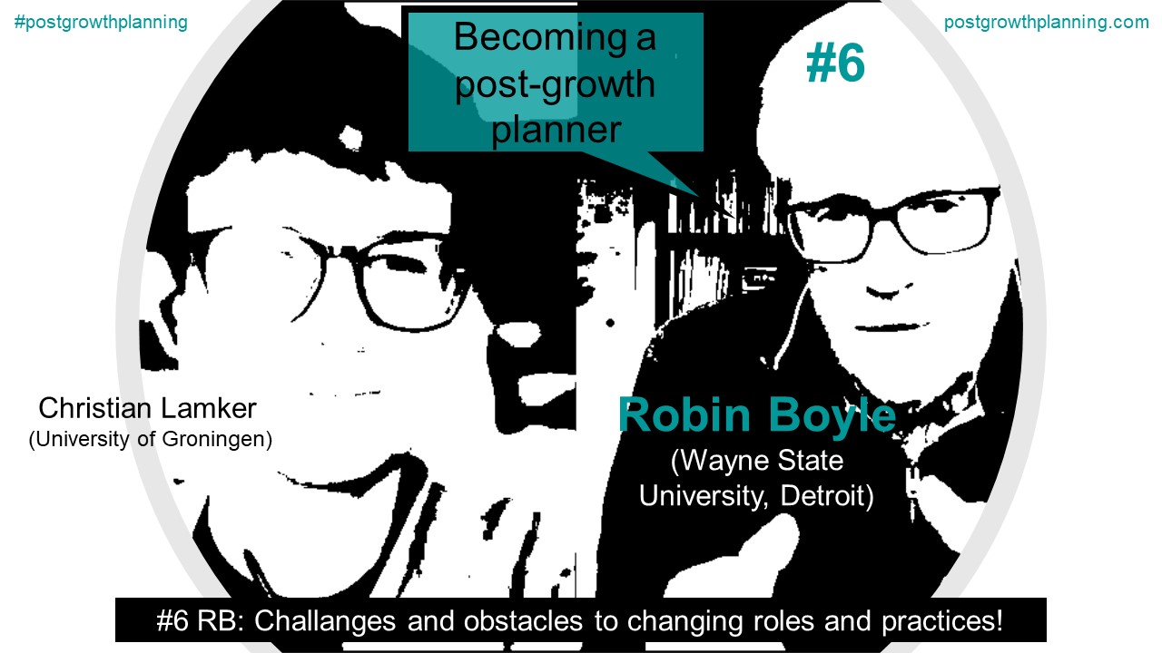 Becoming a post-growth planner #6: Robin Boyle – postgrowthplanning.com